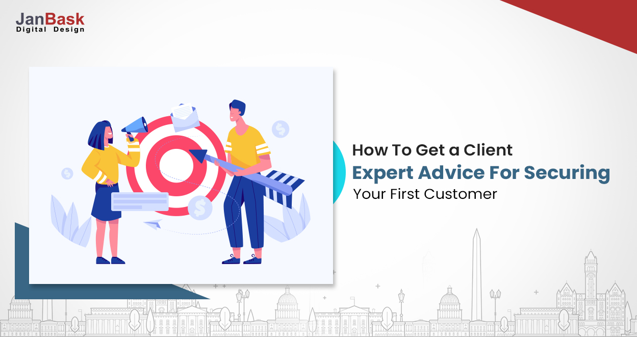 How to Get Your First Clients: Tips and Strategies