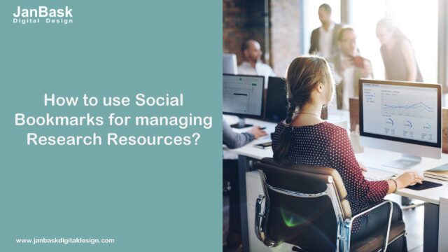 How to use Social Bookmarks for managing Research Resources? - Janbask ...