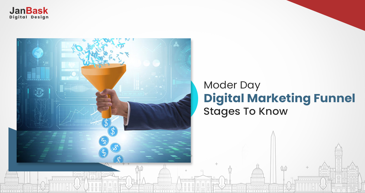 Modern Digital Marketing Funnel Stages You Need To Know