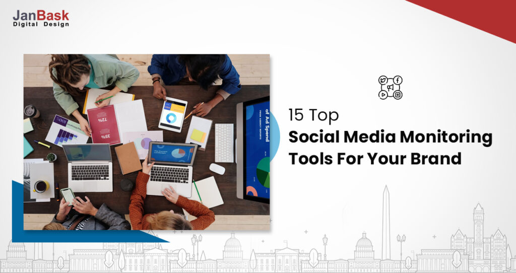 15 Most Used Social Media Monitoring Tools For Any Business