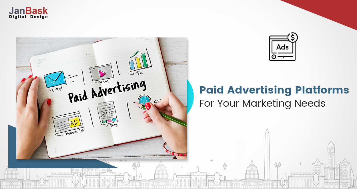 Paid Advertising Platforms: Compare the Most Popularly Used Platforms