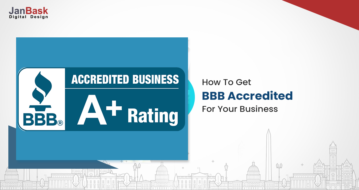 How to get BBB accredited For Your Business In 2023