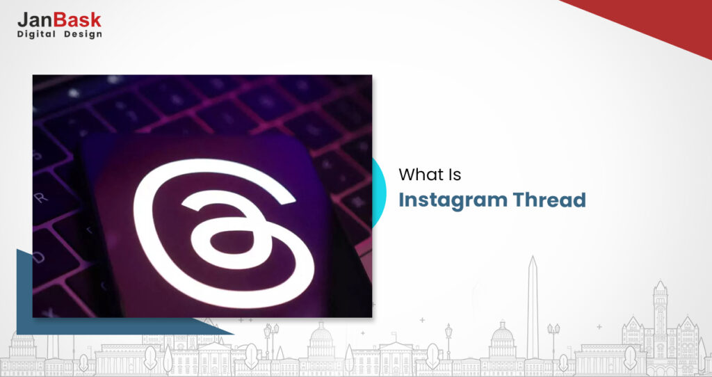 Boost Your Brand And Connect With Your Audience With Instagram Threads